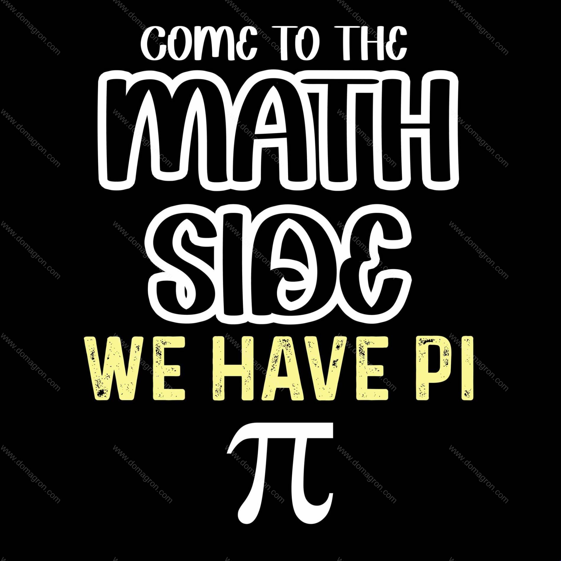 Come To The Math Side We Have Pi Direct to Film (DTF) Heat Transfer F ...