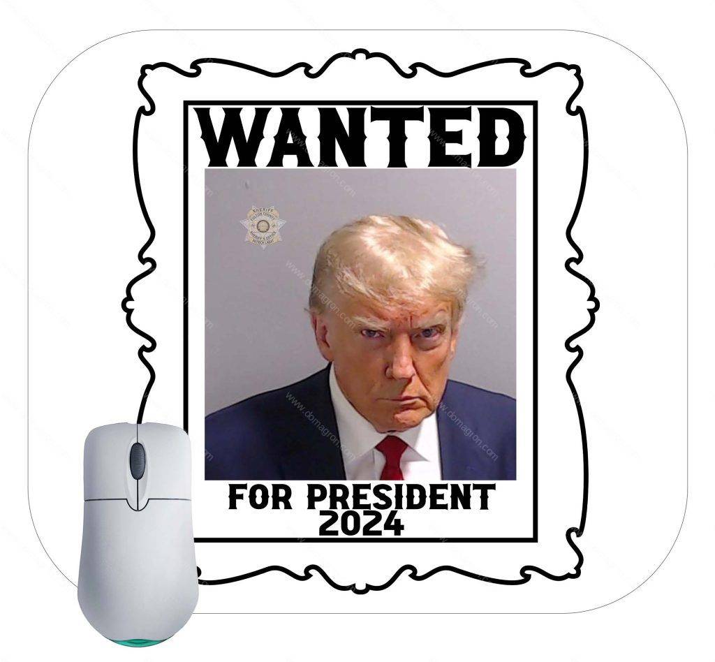 Fulton County Georgia Trump Mugshot – Wanted For President Mouse Pad – DOMAGRON