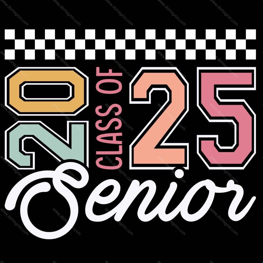 Senior Class of 2025 Direct to Film (DTF) Heat Transfer F-670 – DOMAGRON