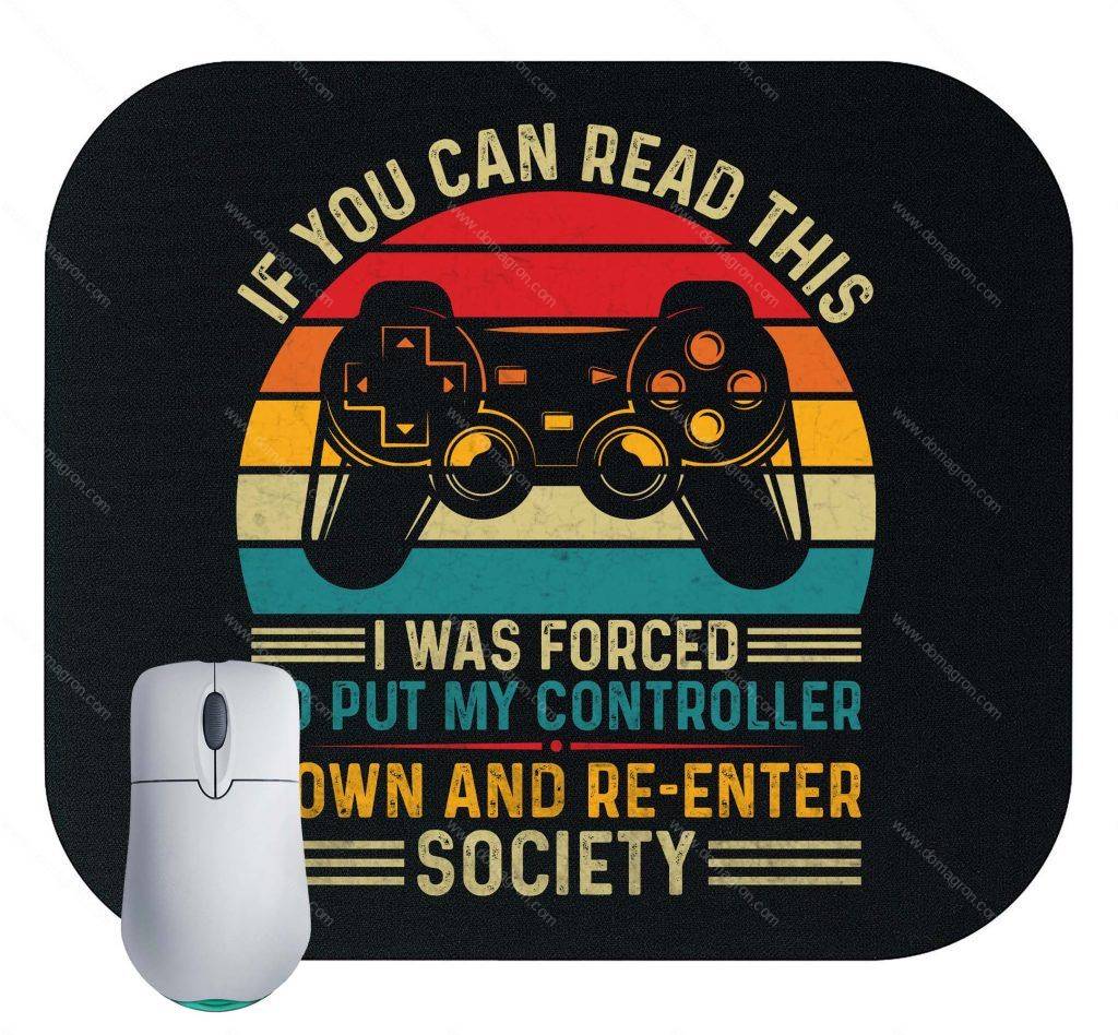 If You Can Read This I Was Forced To Put Down My Controller Gamer Mouse ...