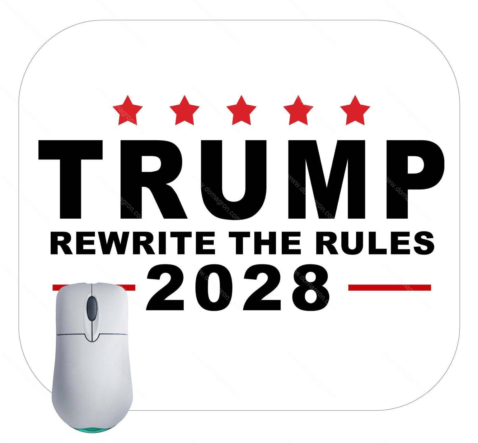 Trump 2028 Rewrite The Rules Satirical Mouse Pad T-954 – DOMAGRON
