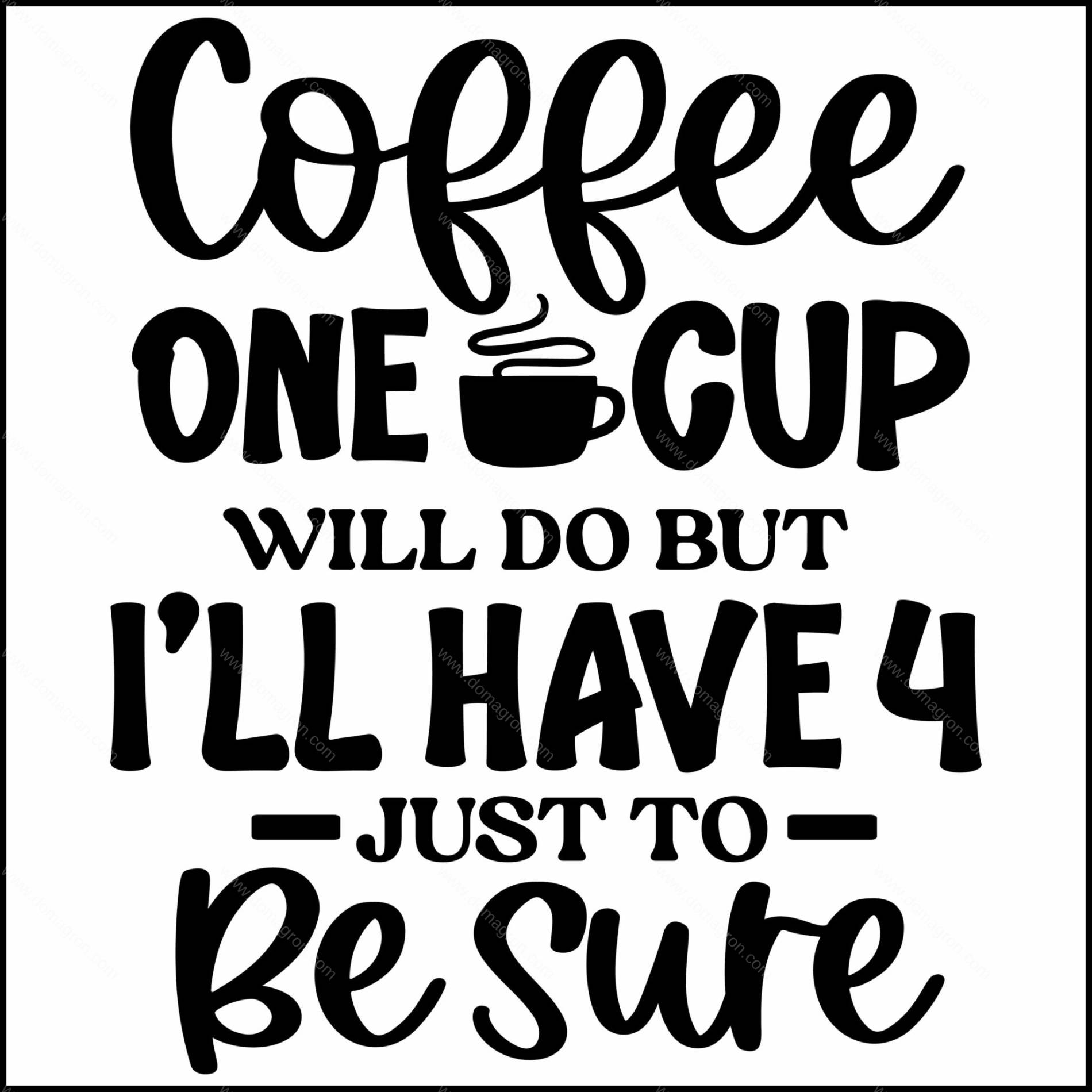 Coffee One Cup Will Do But Direct to Film (DTF) Heat Transfer C-1283 ...